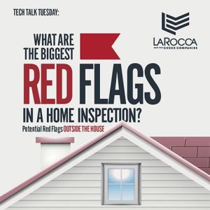 Common Red Flags in a Home Inspection - LaRocca Inspections